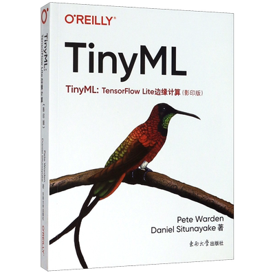 TinyML--TensorFlow Lite边缘计算(影印版)(英文版)官方正版 博库网