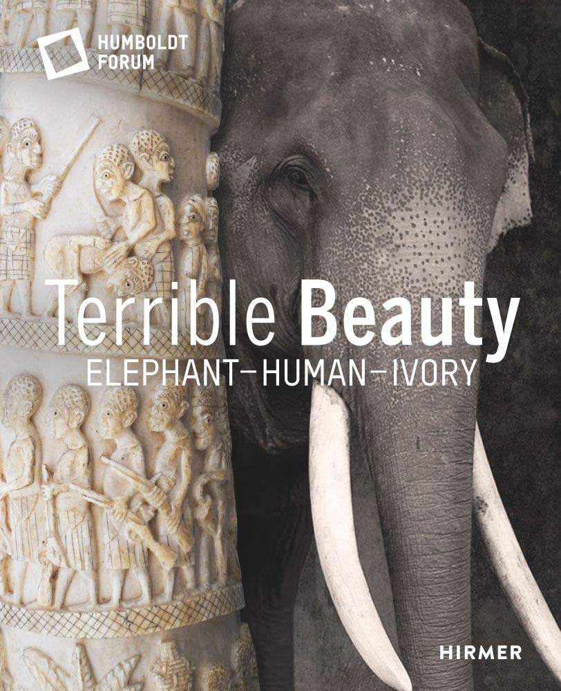 【预售】英文原版 Terrible Beauty Elephant Human Ivory可怕的美大象人象牙文化历史之旅工艺美术象牙雕刻艺术 ...