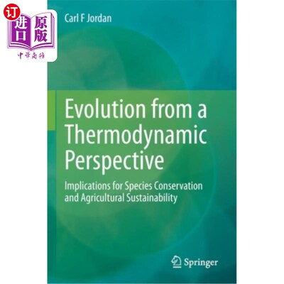 海外直订Evolution from a Thermodynamic Perspective: Implications for Species Conservatio 热力学视角下的进化:对物种