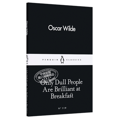 LBS 119 Only Dull People Are Brilliant at Breakfast 英文原版 小黑书 119 王尔德：只有浅薄的人才了解自己【中商原版】