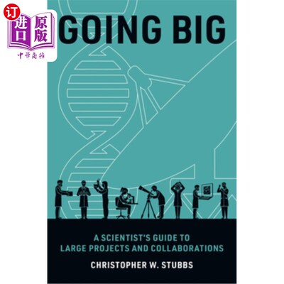 海外直订Going Big: A Scientist's Guide to Large Projects and Collaborations Going Big: A Scientist'