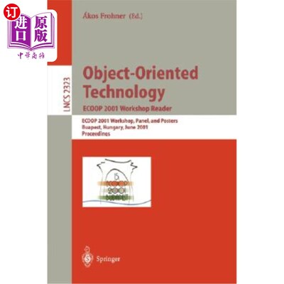 海外直订Object-Oriented Technology: Ecoop 2001 Workshop Reader: Ecoop 2001 Workshops, Pa 面向对象技术:Eco