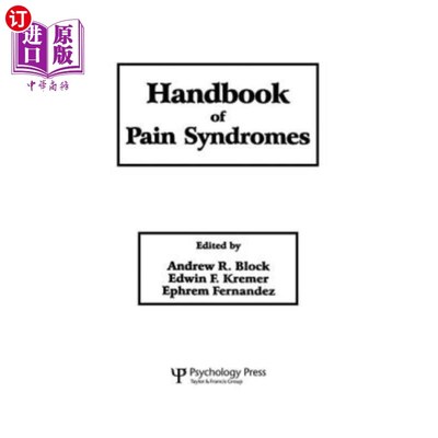 海外直订Handbook of Pain Syndromes: Biopsychosocial Perspectives 疼痛综合征手册:生物心理社会视角