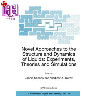 海外直订Novel Approaches to the Structure and Dynamics of Liquids: Experiments, Theories 液体结构和动力学的新方法: