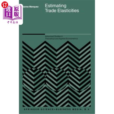 海外直订Estimating Trade Elasticities 估计贸易弹性