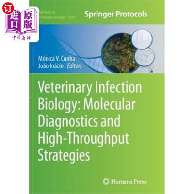 海外直订医药图书Veterinary Infection Biology: Molecular Diagnostics and High-Throughput Strategi 兽医感染生物学:分