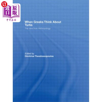 海外直订When Greeks think about Turks 当希腊人想到土耳其人时