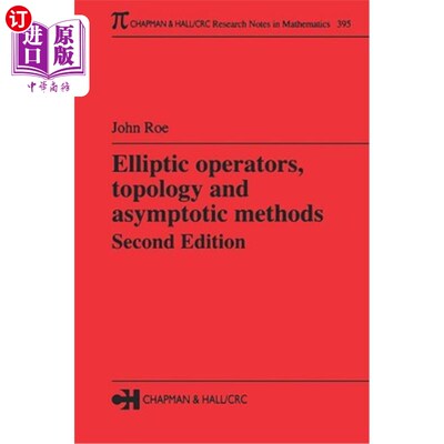 海外直订Elliptic Operators, Topology, and Asymptotic Methods 椭圆算子、拓扑和渐近方法