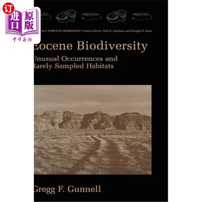 海外直订Eocene Biodiversity: Unusual Occurrences and Rarely Sampled Habitats 始新世生物多样性：不寻常的发生和很少采