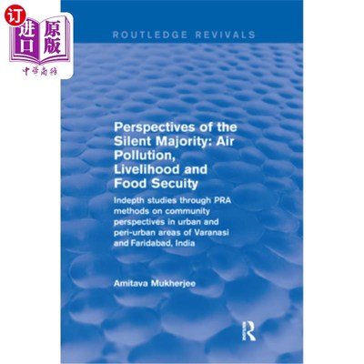 海外直订Perspectives of the Silent Majority: Air Pollution, Livelihood and Food Secuity  沉默的大多数的视角:空气污