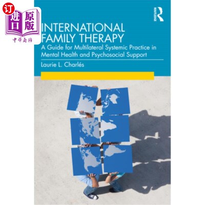海外直订International Family Therapy: A Guide for Multilateral Systemic Practice in Ment 国际家庭治疗:心理健康和社