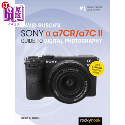 海外直订David Busch's Sony Alpha A7cr/A7c II Guide to Digital Photography David Busch的索尼Alpha A7cr/