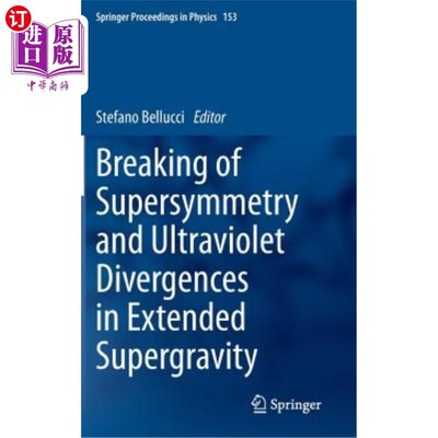 海外直订Breaking of Supersymmetry and Ultraviolet Divergences in Extended Supergravity: