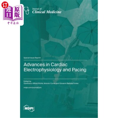 海外直订医药图书Advances in Cardiac Electrophysiology and Pacing 心脏电生理与起搏研究进展