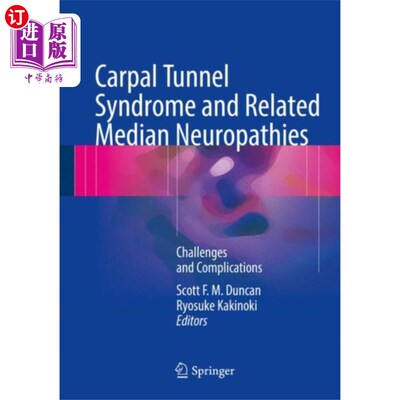 海外直订医药图书Carpal Tunnel Syndrome and Related Median Neurop... 腕管综合征及相关正中神经病变