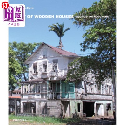 海外直订City of Wooden Houses: Georgetown, Guyana 木屋之城:圭亚那的乔治敦
