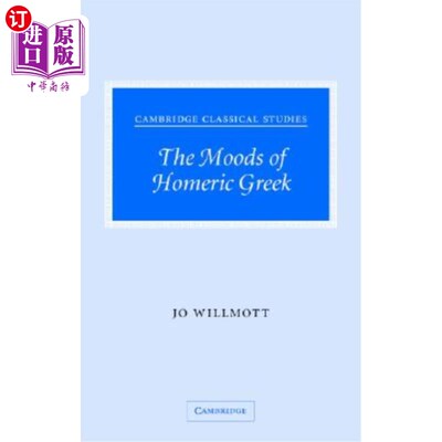 海外直订The Moods of Homeric Greek 荷马希腊人的情绪