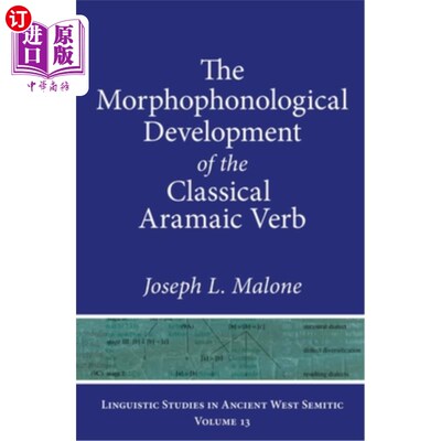 海外直订The Morphophonological Development of the Classical Aramaic Verb 古典亚拉姆动词的形态语音学发展