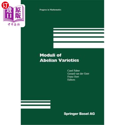 海外直订Moduli of Abelian Varieties 交换簇的模