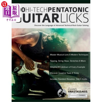 海外直订100 Hi-Tech Pentatonic Guitar Licks: Discover the Language of Advanced Technical 100高科技五声吉他舔：发现