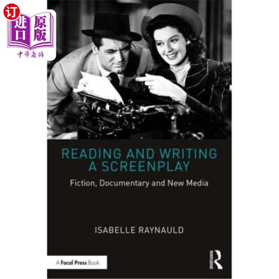 海外直订Reading and Writing a Screenplay: Fiction, Documentary and New Media 读写剧本：小说、纪录片和新媒体