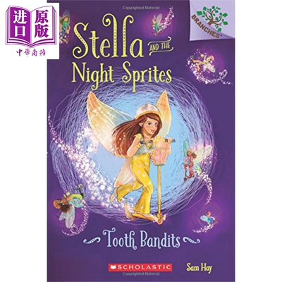Stella And The Night Sprites 2 Tooth Bandits 学乐大树系列 斯特拉和暗夜精灵2 英文原版 儿童小初文学 章节书【中商原版】