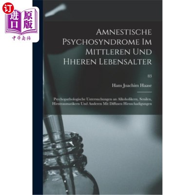 海外直订医药图书Amnestische Psychosyndrome Im Mittleren Und Hheren Lebensalter; Psychopathologis 中年及晚年得失忆症