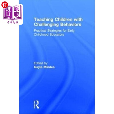 海外直订Teaching Children with Challenging Behaviors 用具有挑战性的行为教育孩子