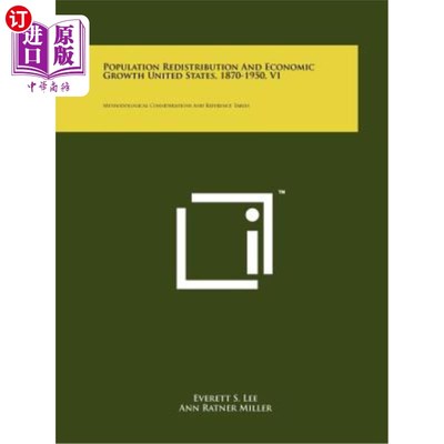 海外直订Population Redistribution and Economic Growth United States, 1870-1950, V1: Meth 人口再分配与经济增长，美国