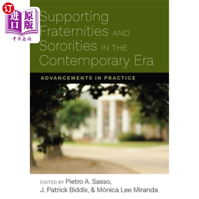 海外直订Supporting Fraternities and Sororities in the Contemporary Era: Advancements in  支持兄弟会和姐妹会在当代: