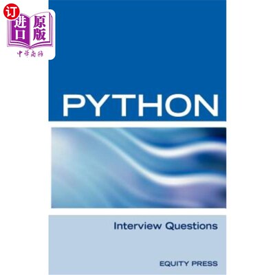 海外直订Python Interview Questions, Answers, and Explanations: Python Programming Certif Python面试问题