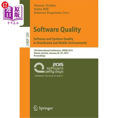 海外直订Software Quality. Software and Systems Quality in Distributed and Mobile Environ 软件质量。分布式和移动环境