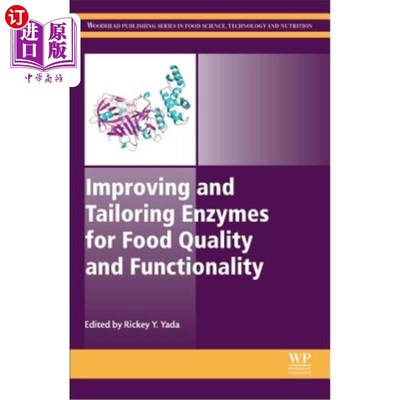 海外直订Improving and Tailoring Enzymes for Food Quality and Functionality 改善和裁剪食品质量和功能的酶