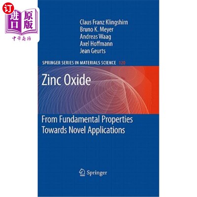 海外直订Zinc Oxide: From Fundamental Properties Towards Novel Applications
