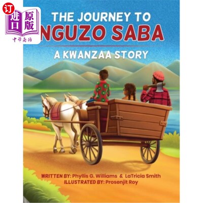 海外直订The Journey to Nguzo Saba: A Kwanzaa Story 恩圭佐萨巴之旅:宽扎节故事