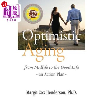 海外直订医药图书Optimistic Aging: From Midlife to the Good Life, an Action Plan 乐观的老龄化：从中年到美好生活，一
