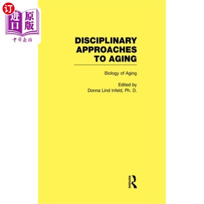 海外直订Biology of Aging: Disciplinary Approaches to Aging 衰老生物学：衰老的学科方法