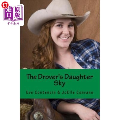 海外直订The Drover's Daughter: The Drover' Daughter Series 牧场主的女儿:牧场主的女儿系列