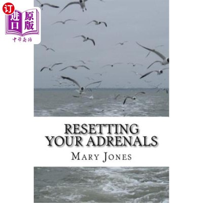 海外直订医药图书Resetting Your Adrenals: A Guide to Detoxing and Getting Back on Track (Natural  重置肾上腺：排毒和