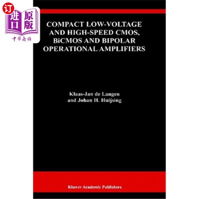 海外直订Compact Low-Voltage and High-Speed Cmos, BICMOS and Bipolar Operational Amplifie 紧凑型低压高速Cmos、BIC