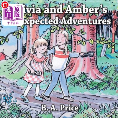 海外直订Olivia and Amber's Unexpected Adventures 奥利维亚和安布尔的意外冒险