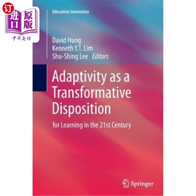 海外直订Adaptivity as a Transformative Disposition: For Learning in the 21st Century 作为一种变革性性格的适应能力：