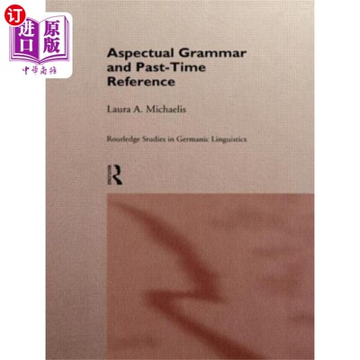 海外直订Aspectual Grammar and Past Time Reference 方面语法和过去时参考