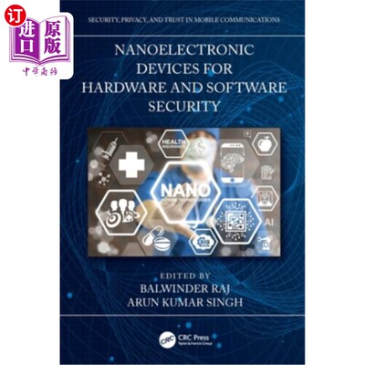 海外直订Nanoelectronic Devices for Hardware and Software Security 用于硬件和软件安全的纳米电子设备
