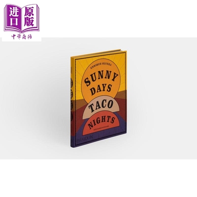 阳光灿烂的日子 玉米卷之夜 墨西哥名厨 Sunny Days Taco Nights 英文原版 Enrique Olvera 玉米卷烹饪食谱【中商原版】