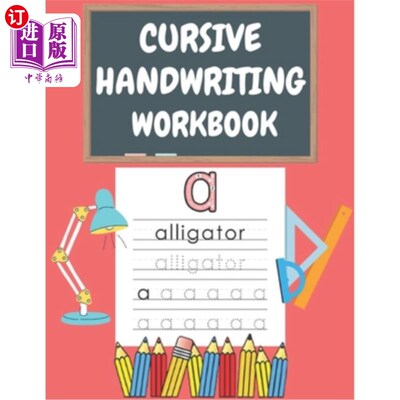 海外直订Cursive Handwriting Workbook: For Beginners. 2-in-1 Writing Practice Book to Mas 手写体练习册:适合初学手写