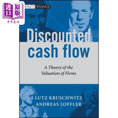 现货 贴现现金流 公司估值理论 Discounted Cash Flow  A Theory of the Valuation of Firms Lutz Kruschwitz 英文原版