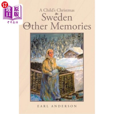 海外直订A Child's Christmas in Sweden and Other Memories 一个孩子在瑞典的圣诞节和其他回忆