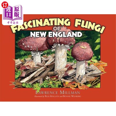 海外直订Fascinating Fungi of New England 新英格兰令人着迷的真菌
