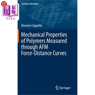 海外直订Mechanical Properties of Polymers Measured Through AFM Force-Distance Curves 用AFM力-距离曲线测量聚合物力学性能